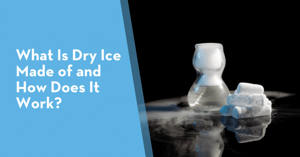 What Is Dry Ice Made Of And How Dry Ice Works? Potent Guide
